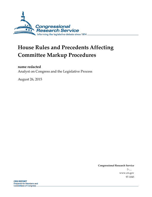 House Rules and Precedents Affecting Committee Markup Procedures ...