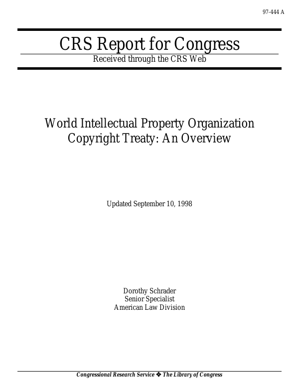 WORLD INTELLECTUAL PROPERTY ORGANIZATION COPYRIGHT TREATY: AN OVERVIEW ...