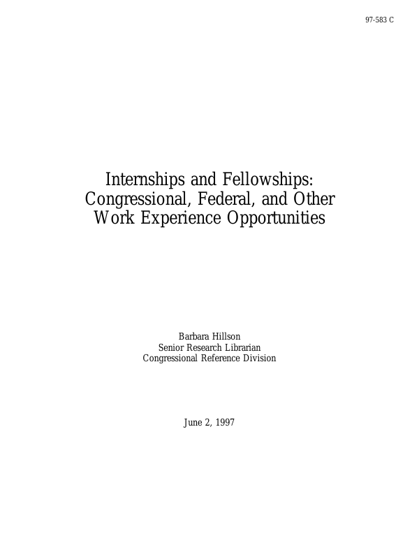 Internships and Fellowships: Congressional, Federal, and Other Work ...