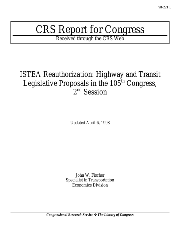 ISTEA Reauthorization: Highway and Transit Legislative Proposals in the ...