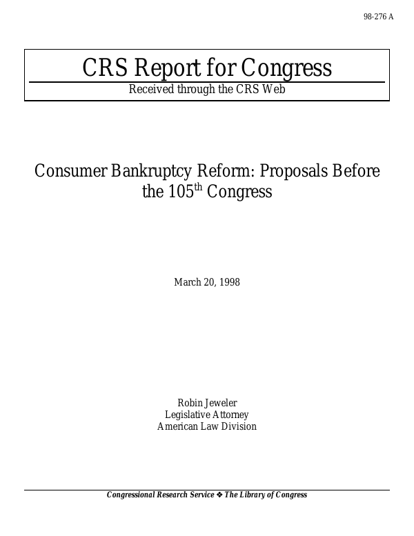 Consumer Bankruptcy Reform: Proposals Before the 105th Congress ...