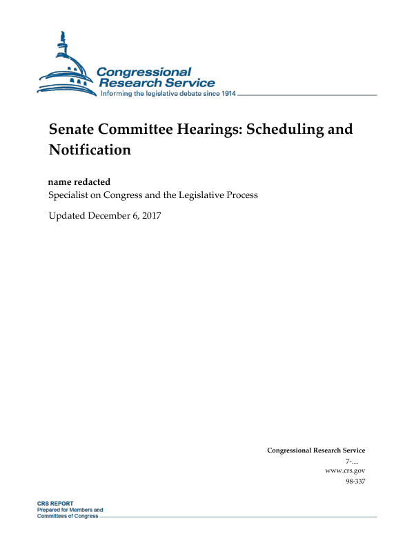 Senate Committee Hearings: Scheduling and Notification - EveryCRSReport.com