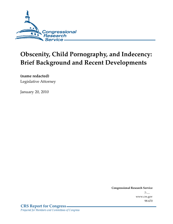 Obscenity, Child Pornography, and Indecency: Brief Background and ...