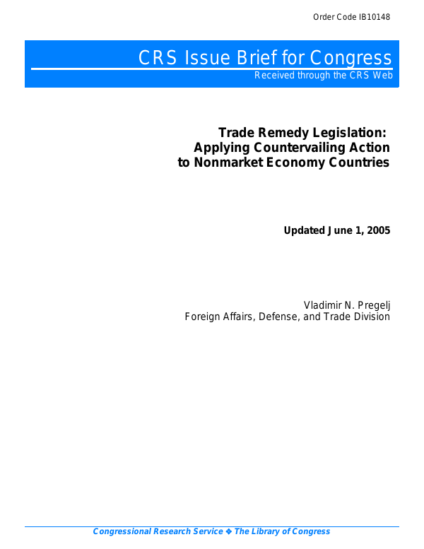Trade Remedy Legislation: Applying Countervailing Action to Nonmarket ...