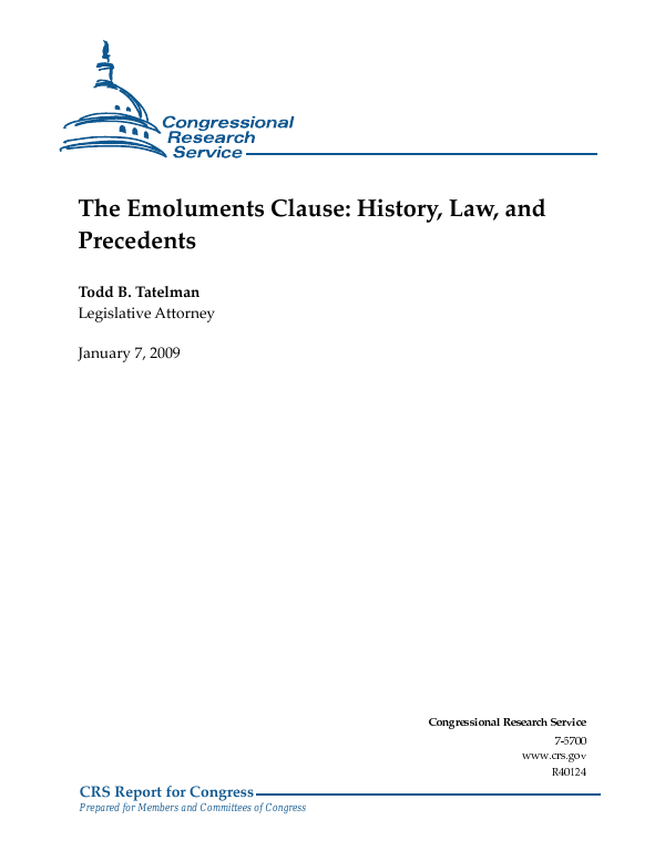 The Emoluments Clause: History, Law, and Precedents - EveryCRSReport.com
