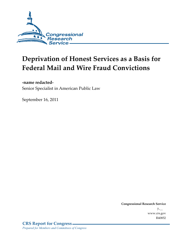 Deprivation of Honest Services as a Basis for Federal Mail and Wire ...