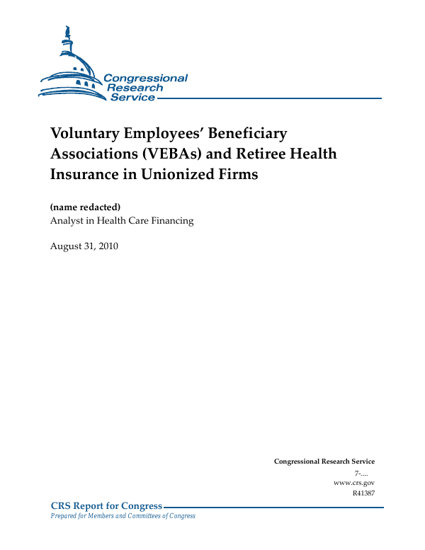 Voluntary Employees’ Beneficiary Associations (VEBAs) and Retiree ...