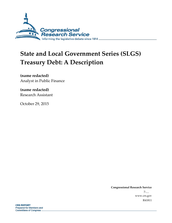 State and Local Government Series (SLGS) Treasury Debt: A Description ...