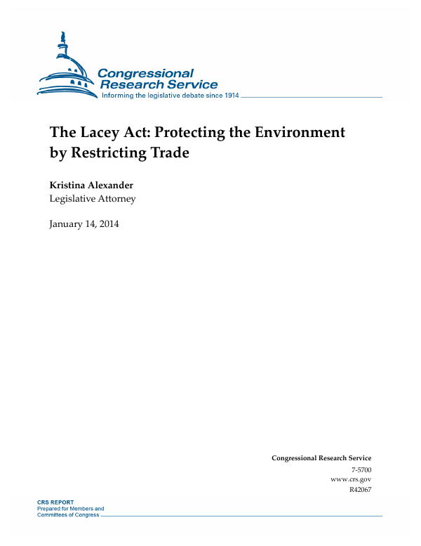 The Lacey Act: Protecting the Environment by Restricting Trade ...