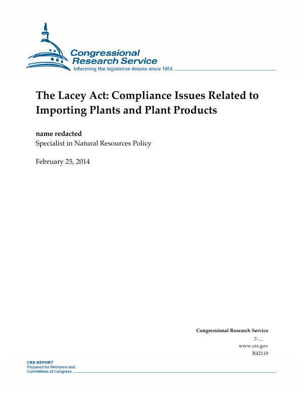 The Lacey Act: Compliance Issues Related to Importing Plants and Plant ...