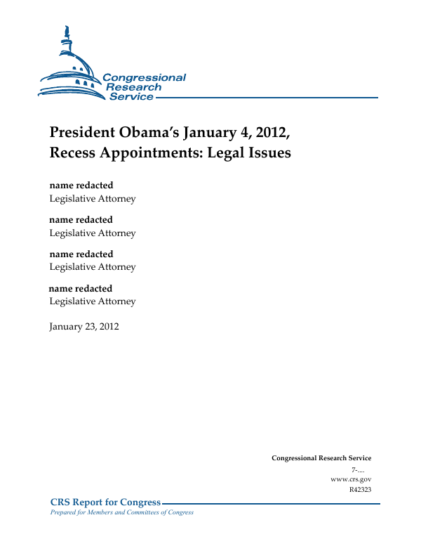 President Obama’s January 4, 2012, Recess Appointments: Legal Issues ...