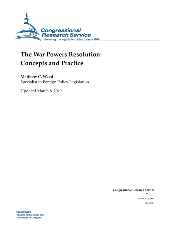 The War Powers Resolution: Concepts and Practice - EveryCRSReport.com