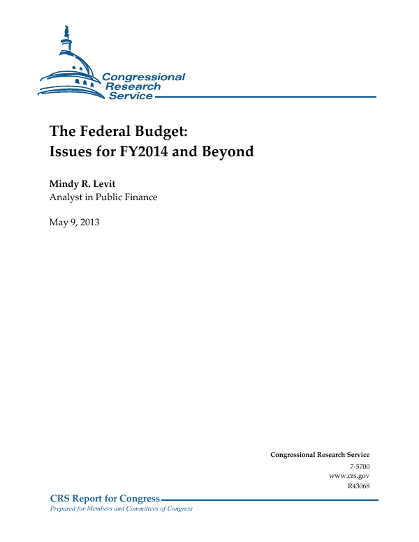 The Federal Budget: Issues for FY2014 and Beyond - EveryCRSReport.com
