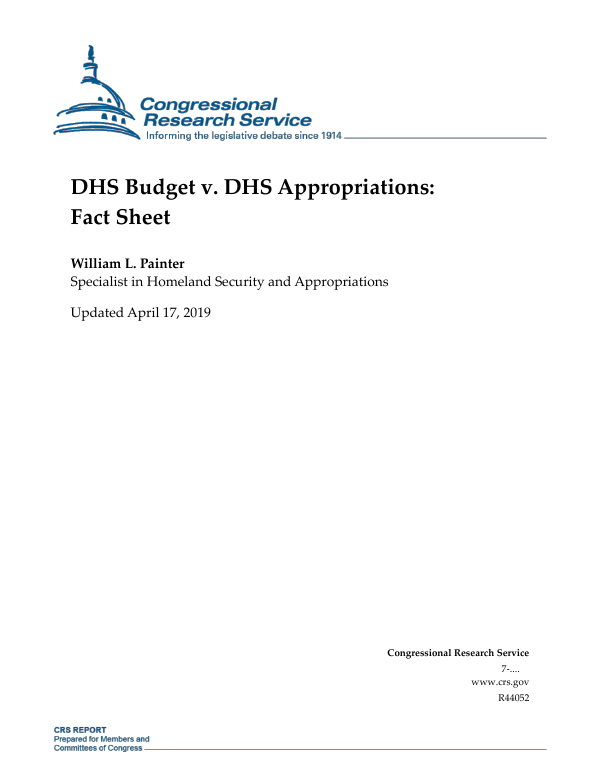 DHS Budget v. DHS Appropriations: Fact Sheet - EveryCRSReport.com