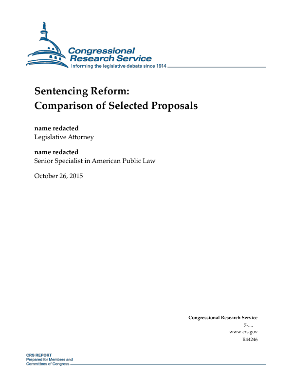 Sentencing Reform: Comparison of Selected Proposals - EveryCRSReport.com