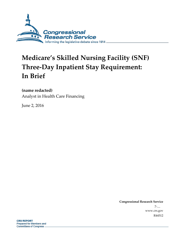 Medicare’s Skilled Nursing Facility (SNF) Three-Day Inpatient Stay ...