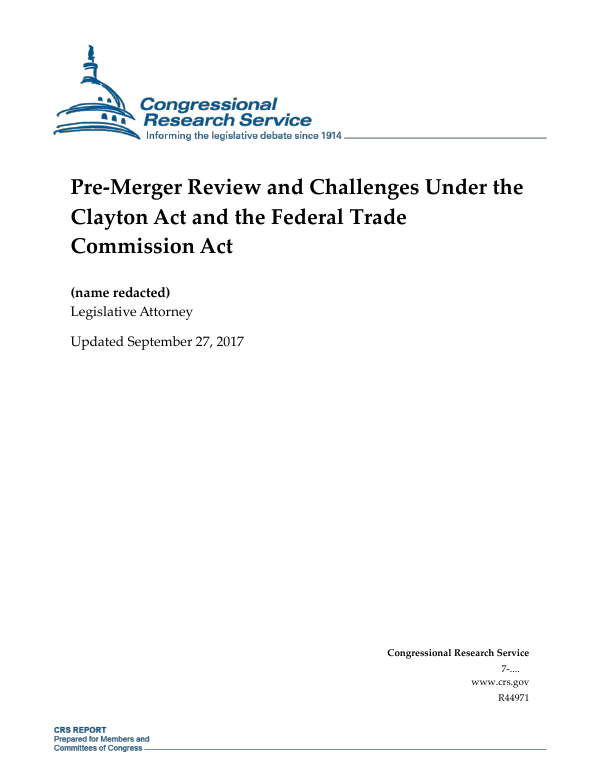Pre-Merger Review and Challenges Under the Clayton Act and the Federal ...