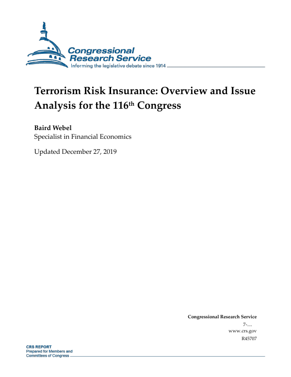 Terrorism Risk Insurance: Overview and Issue Analysis for the 116th ...