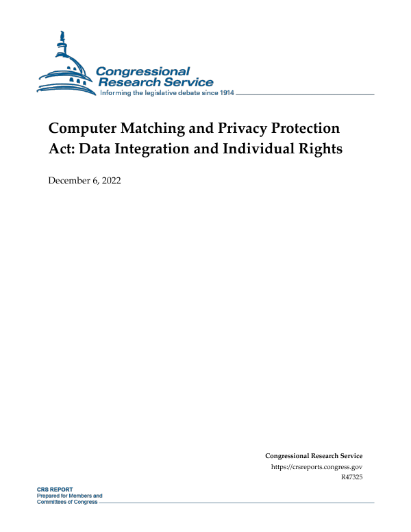 Computer Matching and Privacy Protection Act: Data Integration and ...