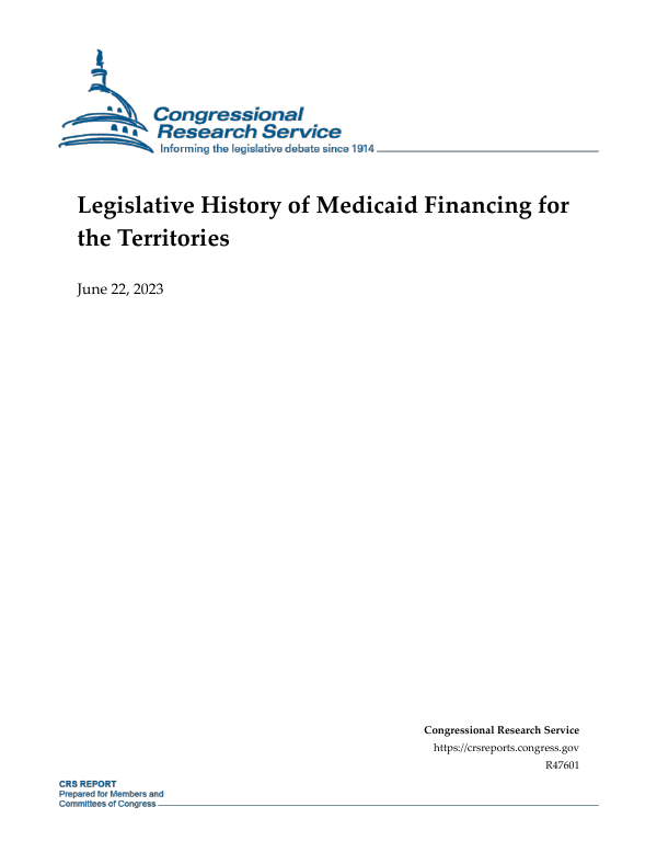 Legislative History of Medicaid Financing for the Territories ...