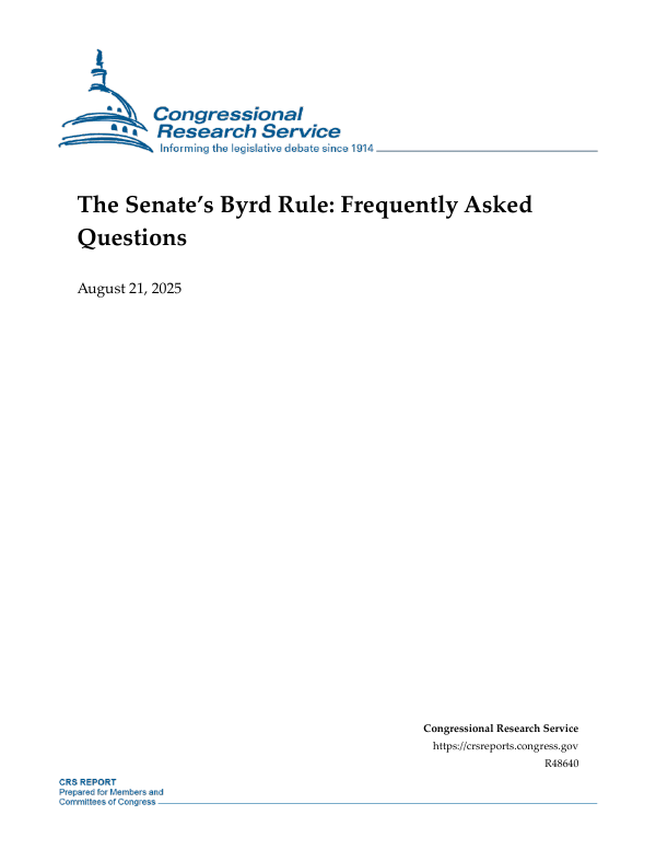 The Senate’s Byrd Rule: Frequently Asked Questions - EveryCRSReport.com