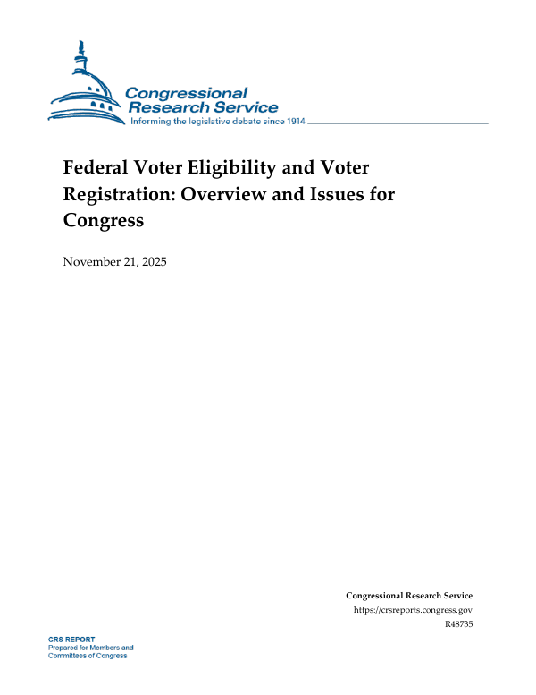 Federal Voter Eligibility and Voter Registration: Overview and Issues ...