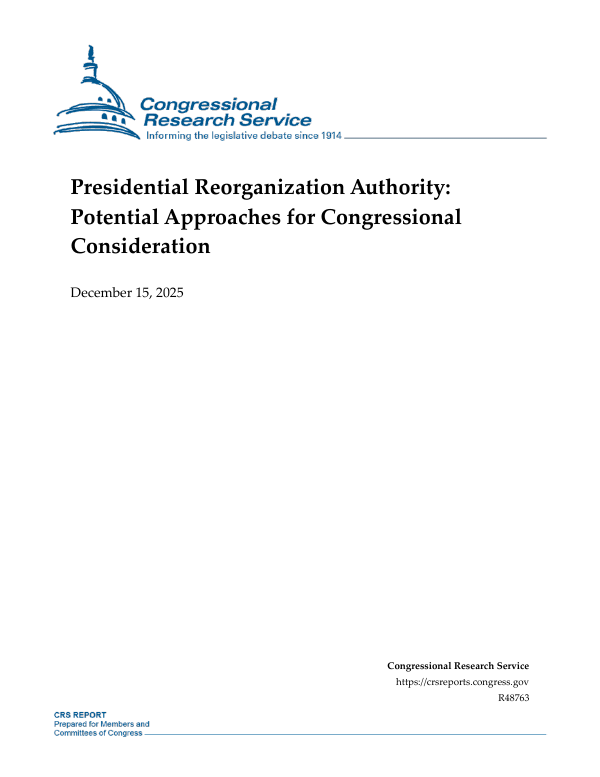 Presidential Reorganization Authority: Potential Approaches for ...