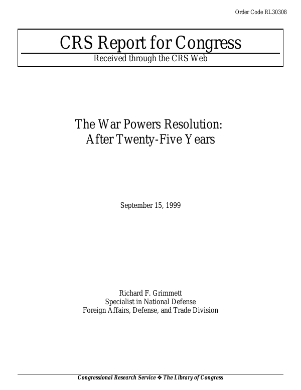 The War Powers Resolution: After Twenty-Five Years - EveryCRSReport.com