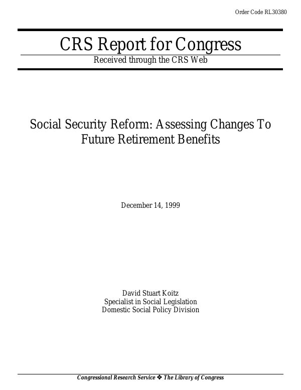 Social Security Reform: Assessing Changes To Future Retirement Benefits ...