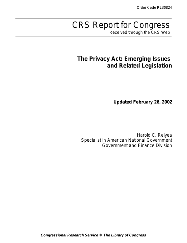 The Privacy Act: Emerging Issues and Related Legislation ...