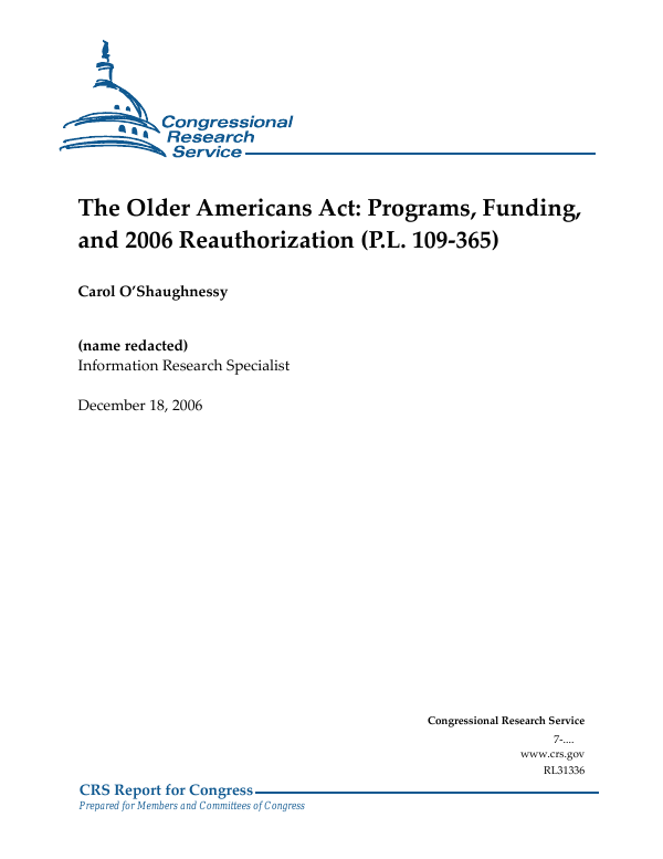 The Older Americans Act: Programs, Funding, and 2006 Reauthorization (P ...