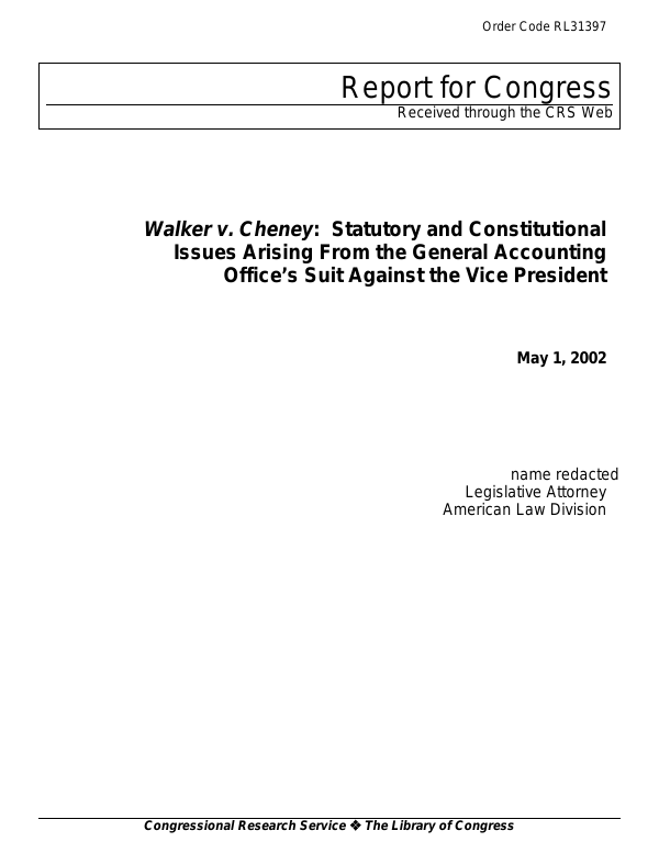 Walker v. Cheney: Statutory and Constitutional Issues Arising From the ...