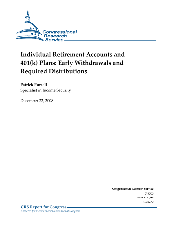 Individual Retirement Accounts and 401(k) Plans: Early Withdrawals and ...