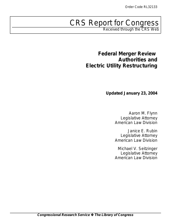 Federal Merger Review Authorities and Electric Utility Restructuring ...