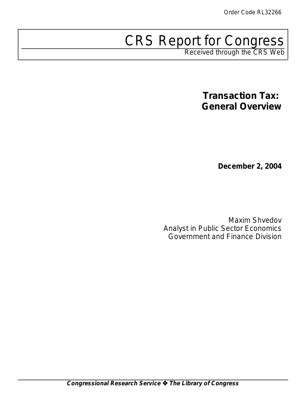 Transaction Tax: General Overview - EveryCRSReport.com