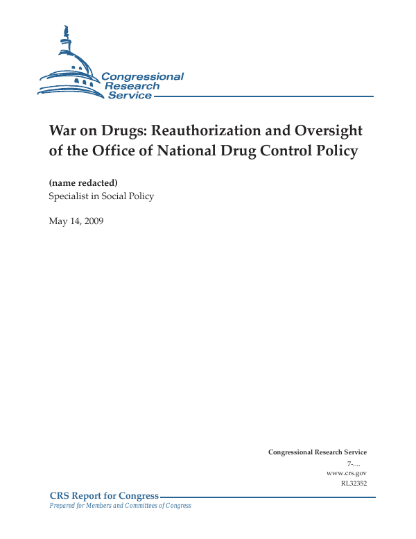 War on Drugs: Reauthorization and Oversight of the Office of National ...