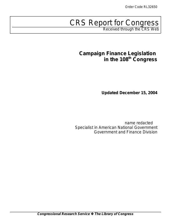 Campaign Finance Legislation in the 108th Congress - EveryCRSReport.com