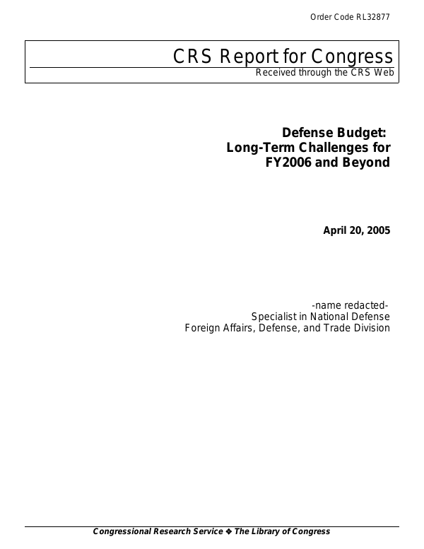 Defense Budget: Long-Term Challenges for FY2006 and Beyond ...