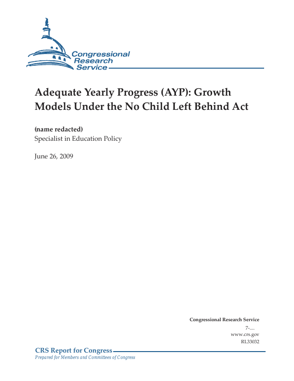 Adequate Yearly Progress (AYP): Growth Models Under the No Child Left ...