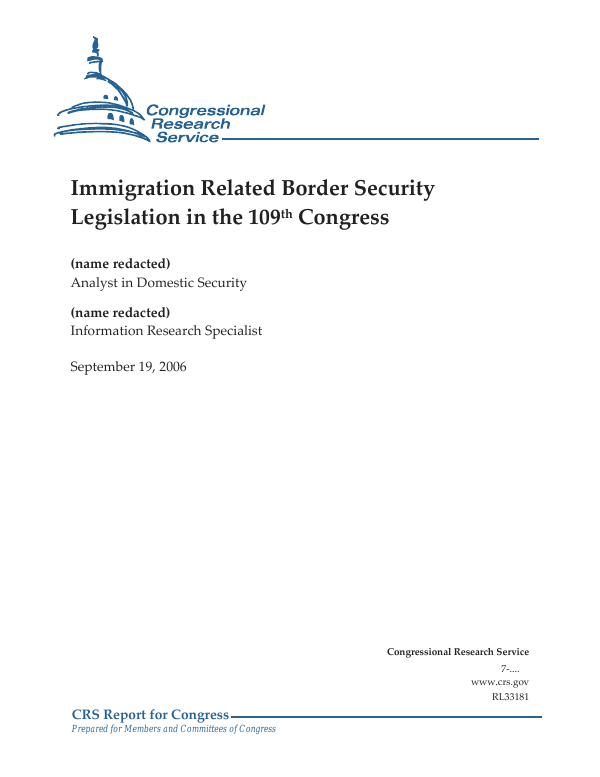 Immigration Related Border Security Legislation in the 109th Congress ...