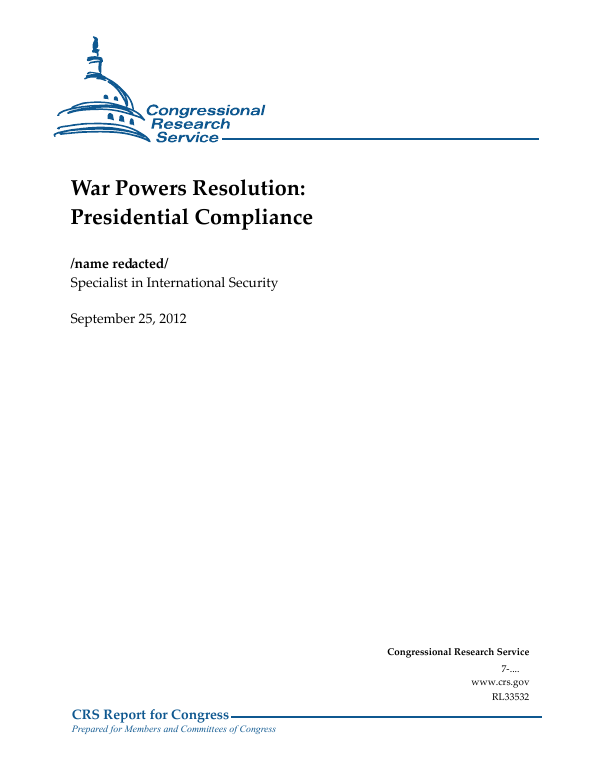 War Powers Resolution: Presidential Compliance - EveryCRSReport.com