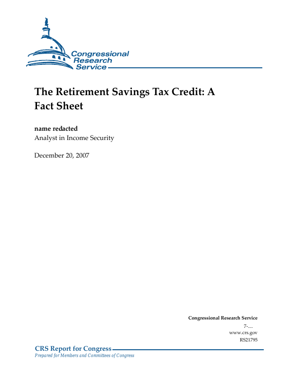 The Retirement Savings Tax Credit: A Fact Sheet - EveryCRSReport.com